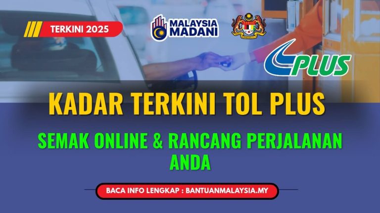 KADAR TERKINI TOL PLUS 2025 - SEMAK ONLINE & RANCANG PERJALANAN ANDA ...