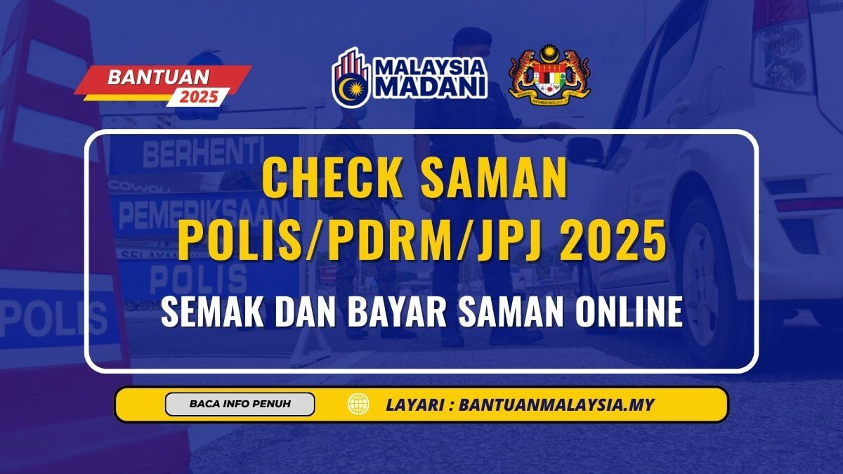 CHECK SAMAN POLIS / PDRM / JPJ 2025 - SEMAK & BAYAR SECARA ONLINE ...